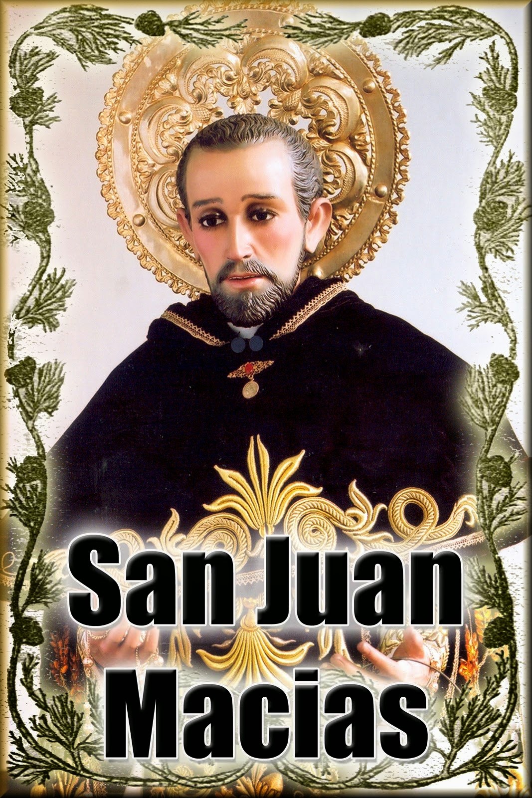® Santoral Católico ®: San Juan Macías