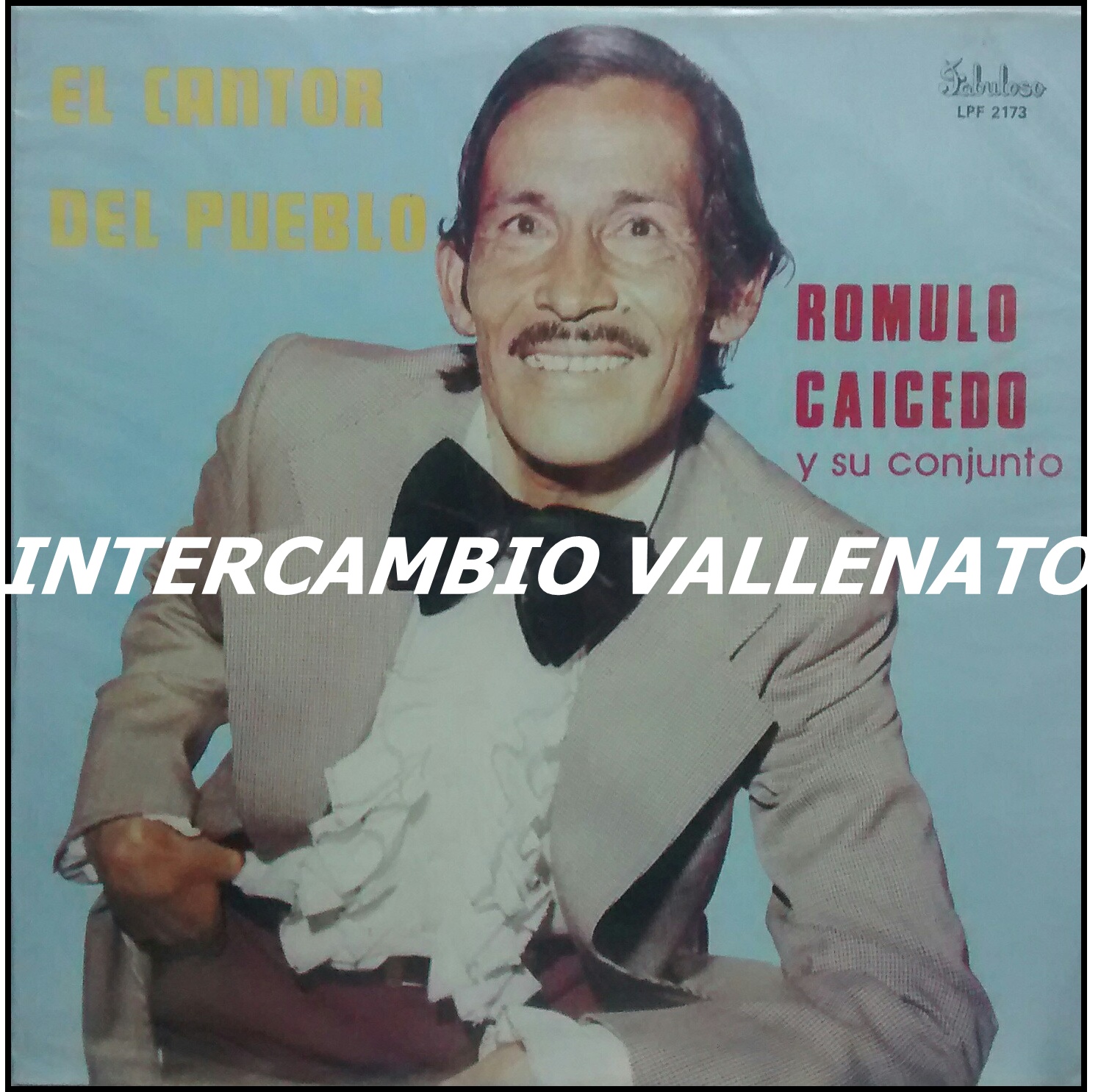INTERCAMBIO VALLENATO: ROMULO CAICEDO - 1980 - EL CANTOR DEL PUEBLO