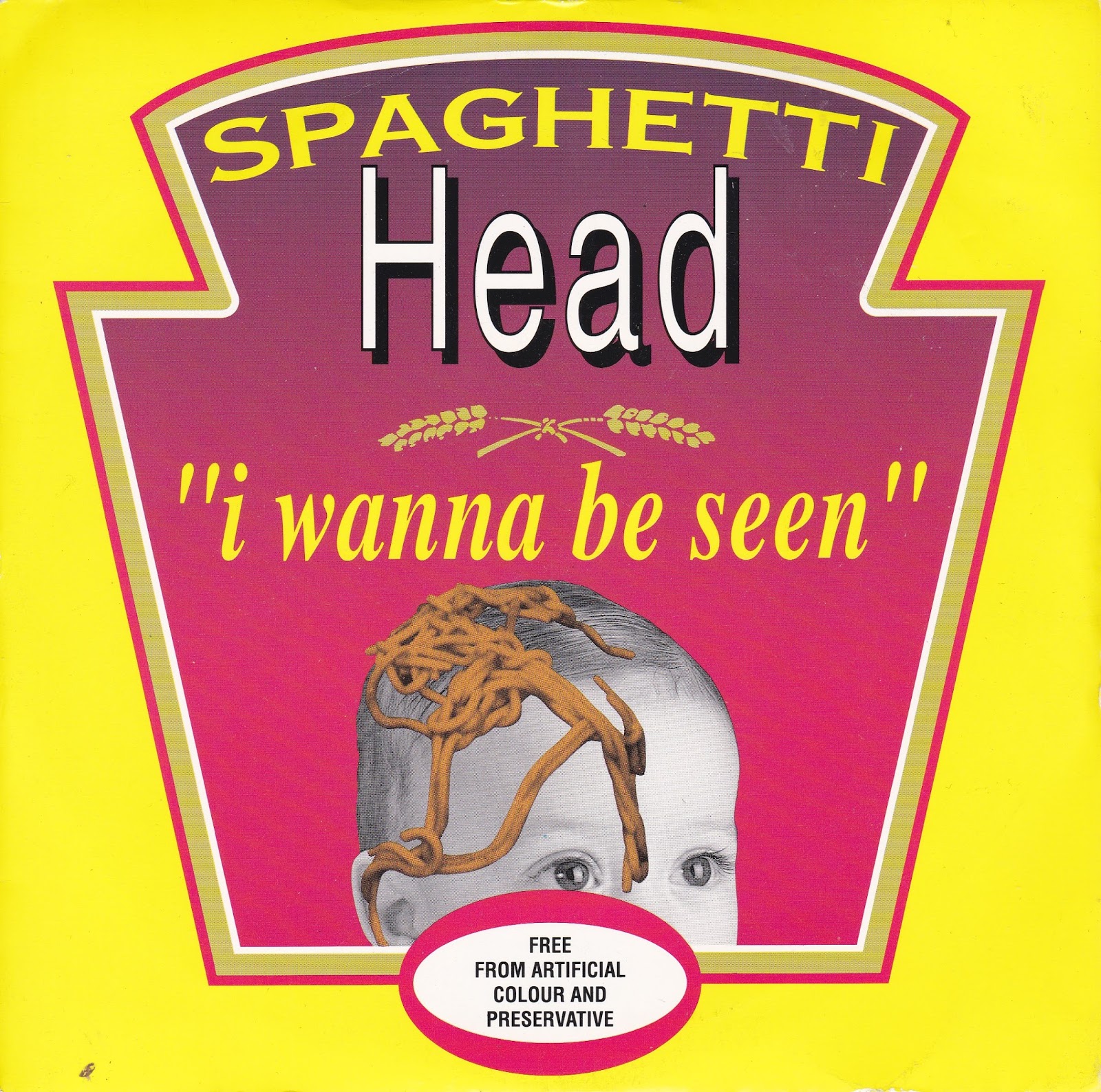 Left and to the Back: Spaghetti Head - Glad and I Wanna Be Seen