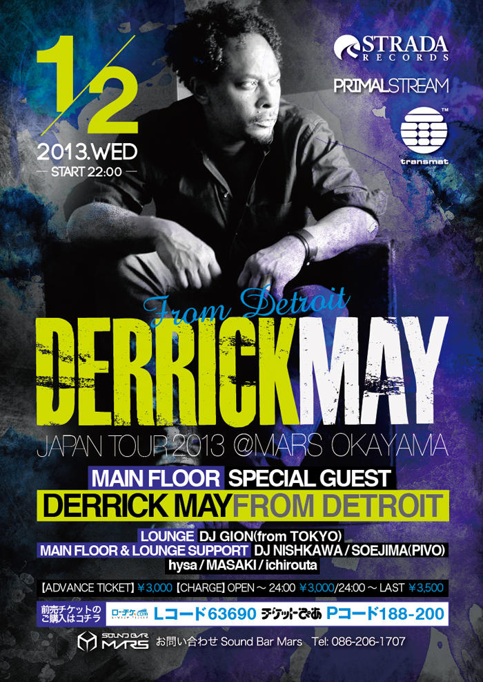 Strada Records Blog: 01.02.2013 Derrick May @MARS (Okayama)