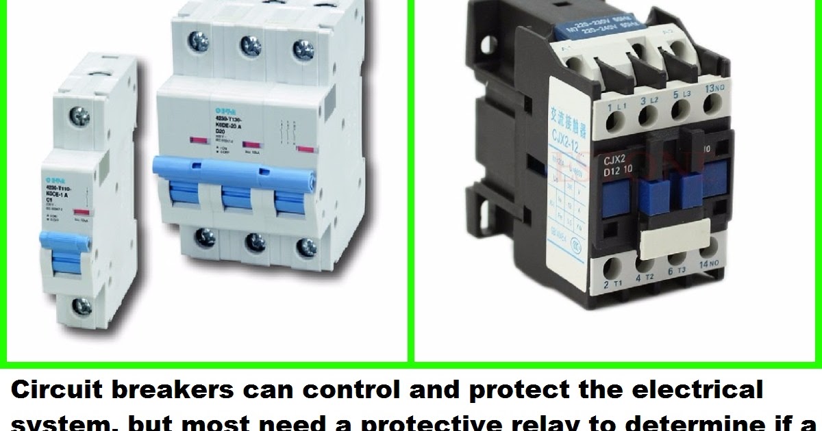 Difference between Contactor & Circuit Breaker - Elec.Eng.World
