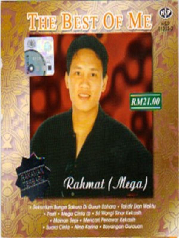 Malaysia Hit's: Rahmat (Mega) - The Best Of Me (2006)