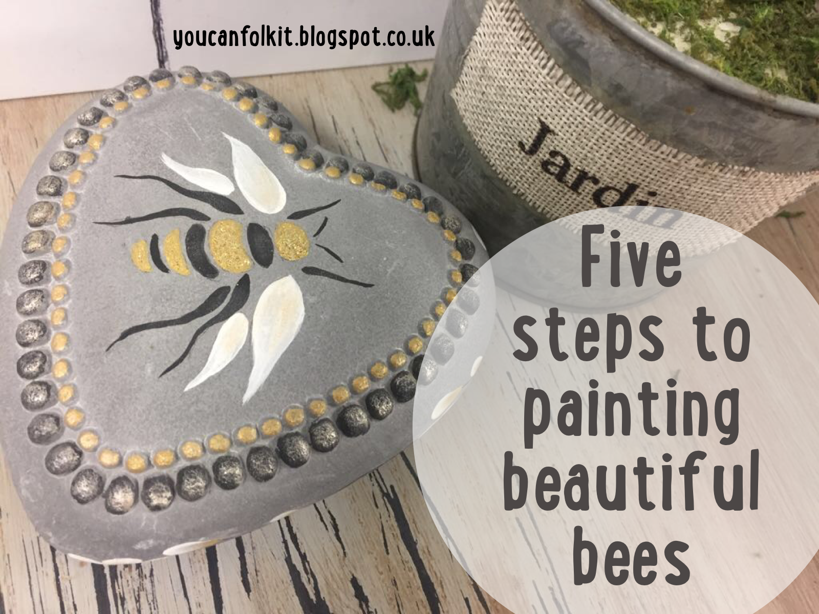 You Can Folk It!: 5 steps to beautiful bees