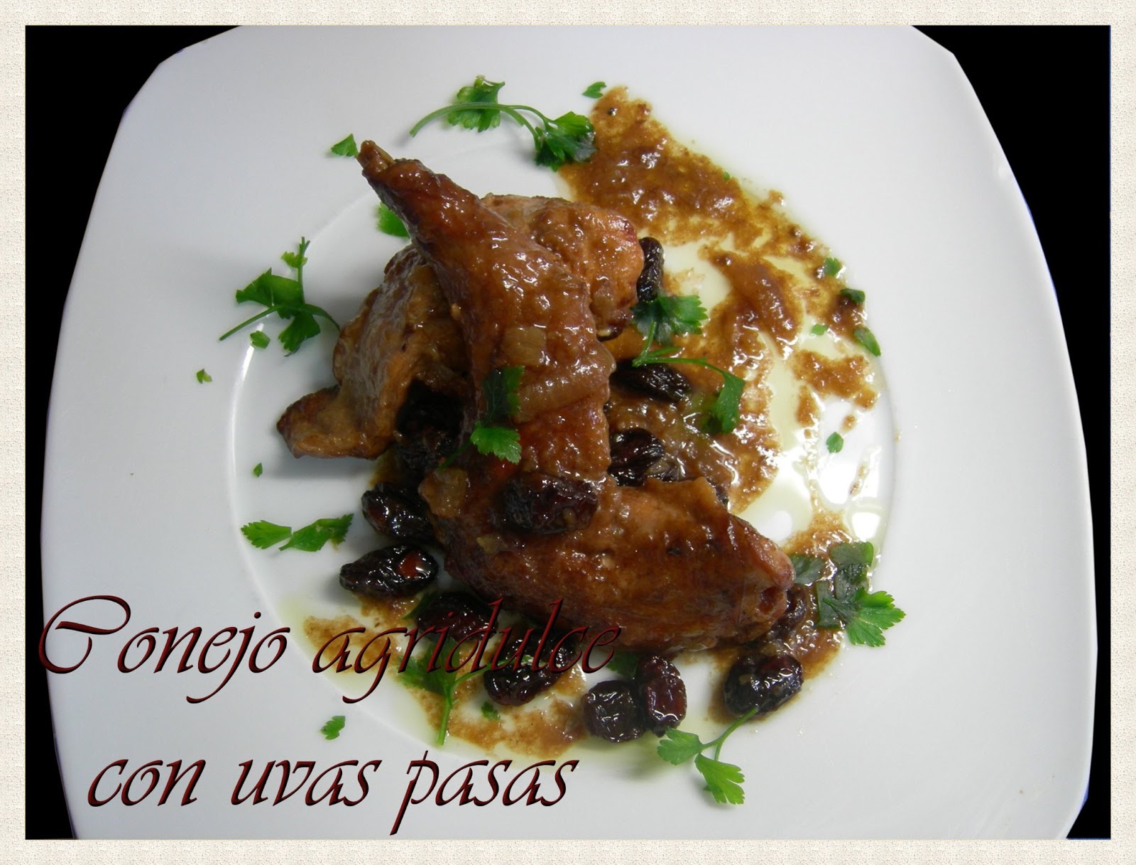 Marilú Entre Pucheros: CONEJO AGRIDULCE CON UVAS PASAS