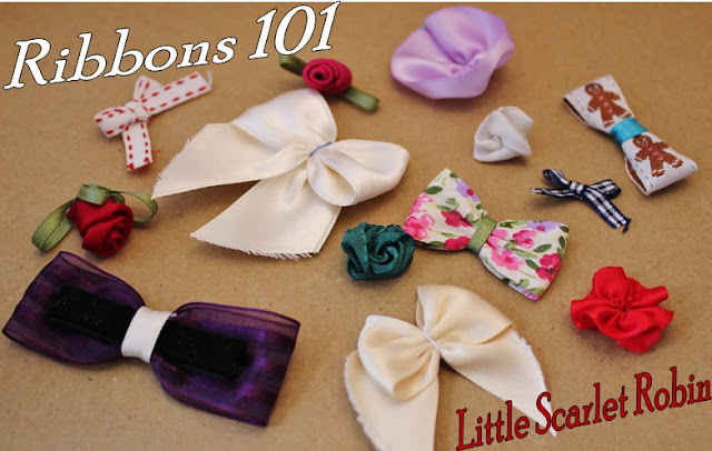 Little Scarlet Robin: Tutorial - Ribbons 101