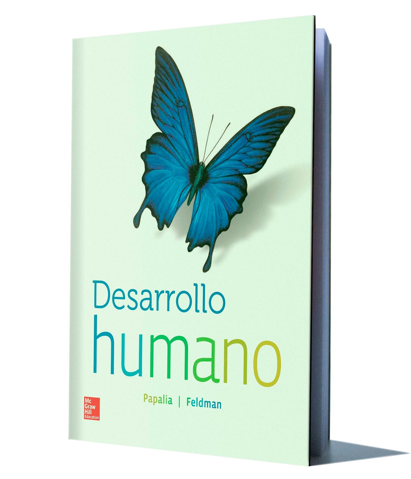 DESARROLLO HUMANO – PAPALIA & FELDMAN - Libros Del Administrador De Empresas