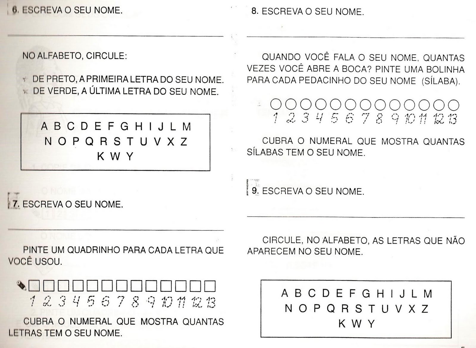 Descobridores Mirins: ATIVIDADES 1ªano alfabetização