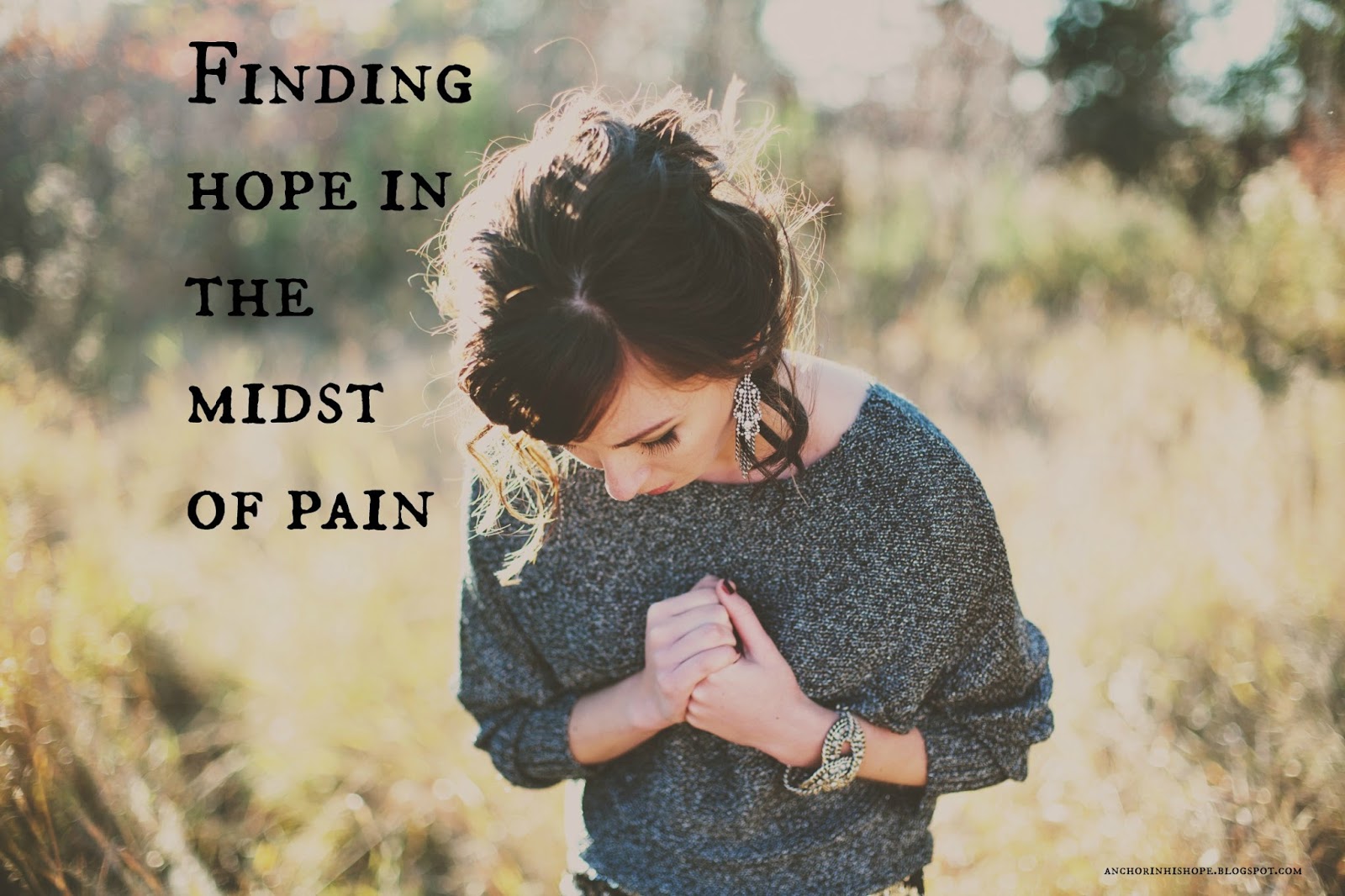 Anchored in His Hope: Finding hope in the midst of pain