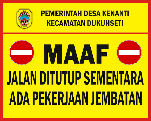 CONTOH BANNER PENUTUPAN JALAN / PERBAIKAN JEMBATAN - Design Banner Pamflete