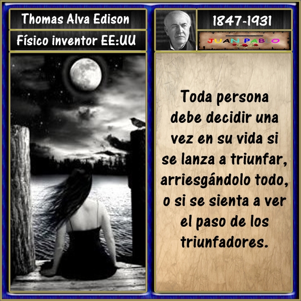 FRASES ILUSTRADAS Y AUTOR: FRASES ILUSTRADAS (Thomas Alva Edison)