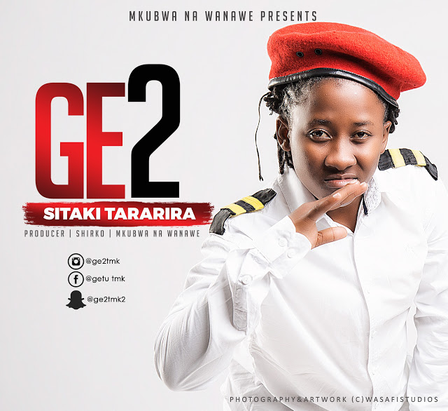 Download Audio: Ge2 - SITAKI TARARIRA - Yinga Media