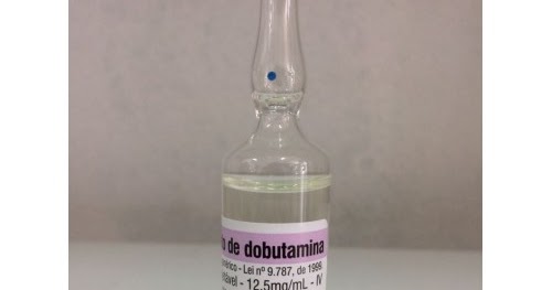 Dobutamina (dobutrex) - EnfermageandO