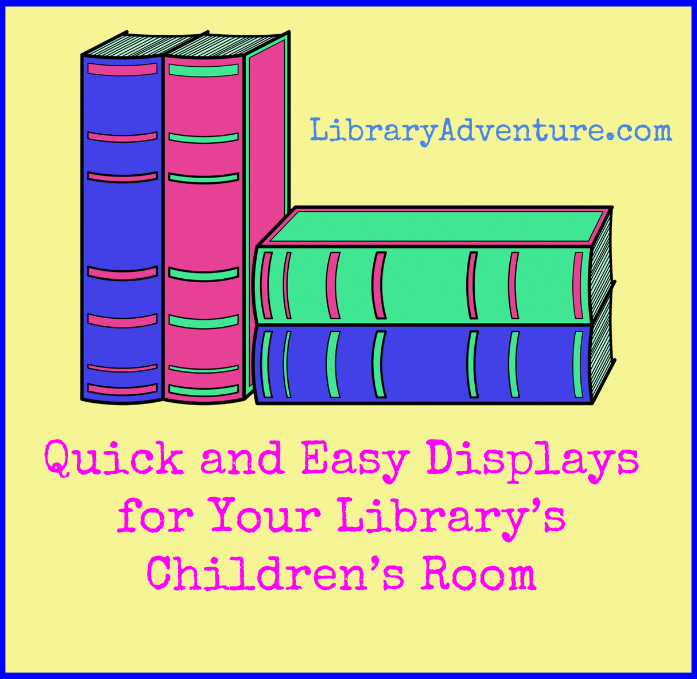 Story Time Secrets: LibraryAdventure.com: Quick and Easy Displays for ...