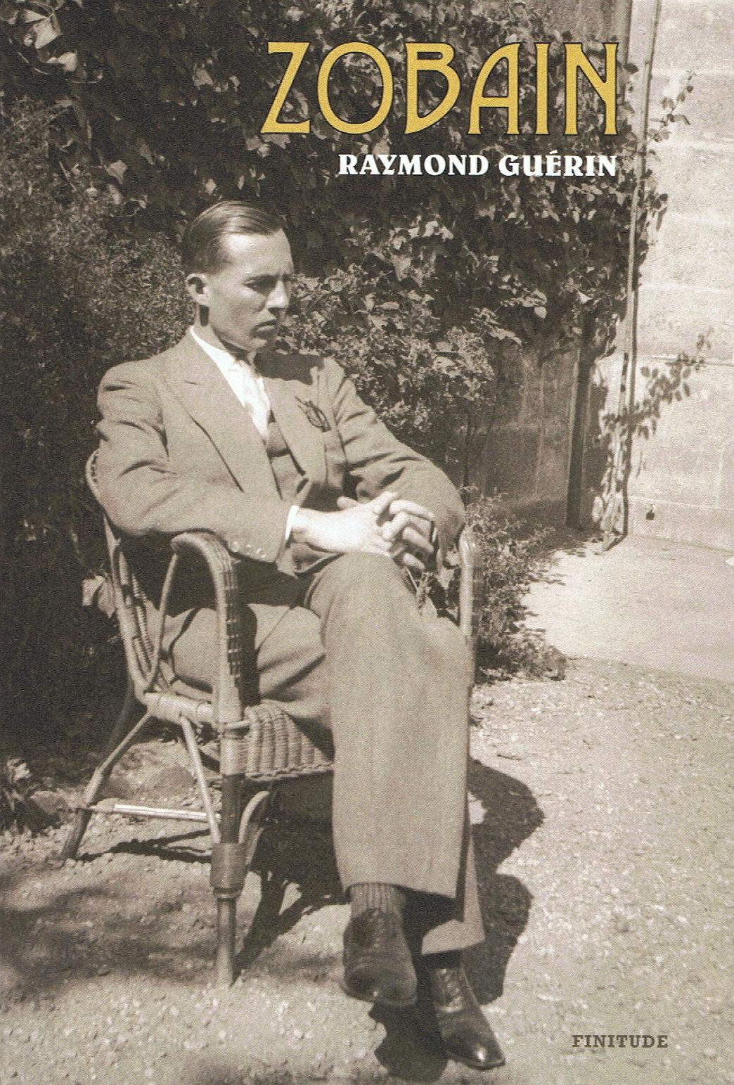 Dr Tony Shaw: Raymond Guérin: Zobain (1936); repr. Finitude 2015