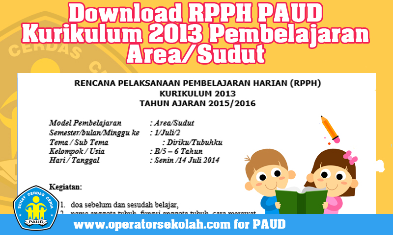 RPPH PAUD Kurikulum 2013 Pembelajaran Area/Sudut - Operator Sekolah