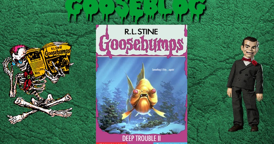 Retro Oasis: Gooseblog: Goosebumps #58: Deep Trouble II