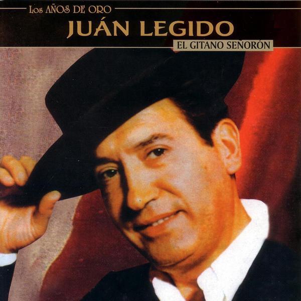 El Arte y el Flamenco: JUAN LEGIDO /el gitano señoron