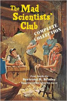Artistry of Education: The Mad Scientists' Club by Bertrand Brinley