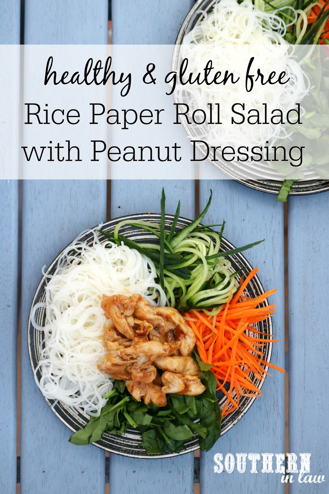 Southern In Law: Recipe: Rice Paper Roll Salad with Creamy Peanut Dressing