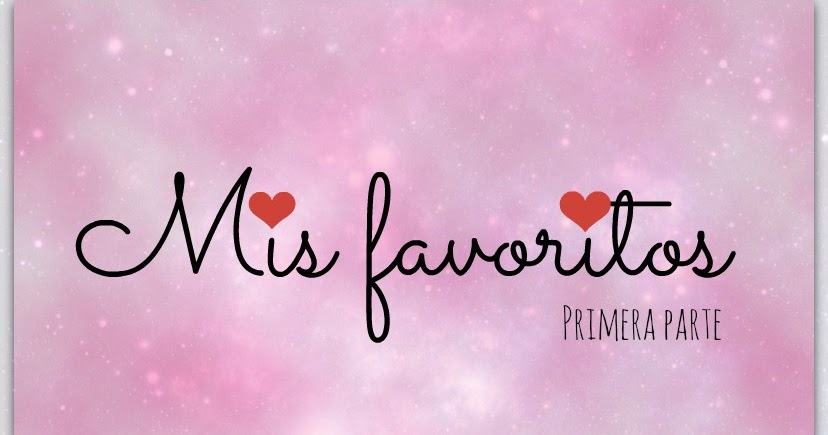 Pantasays: Mis Favoritos I