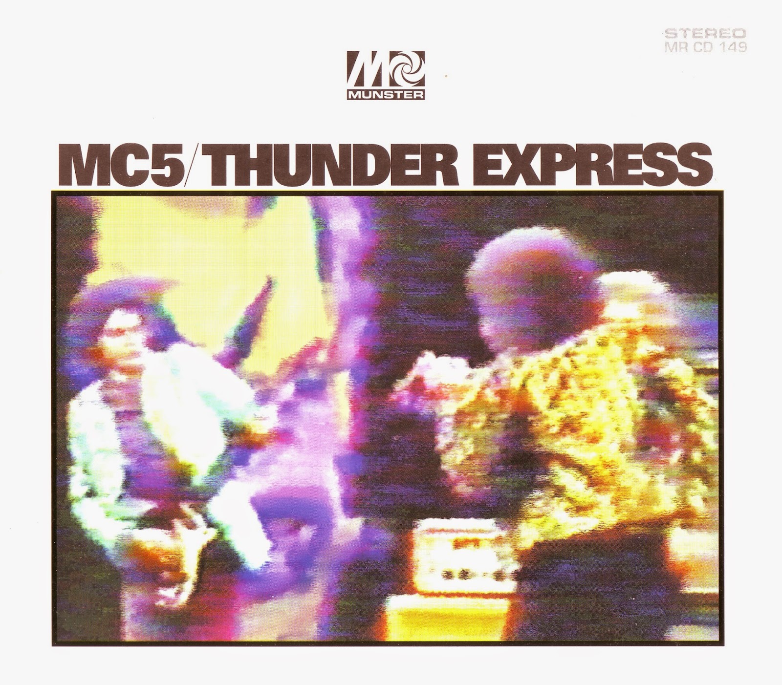 Der Musik Blog Aus Freiburg: A Small Weekend With The MC5 - Thunder Express