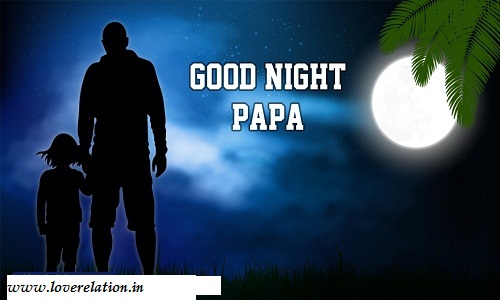 Good Night Messages For Dear Father(DAD) - Goodnight Dad