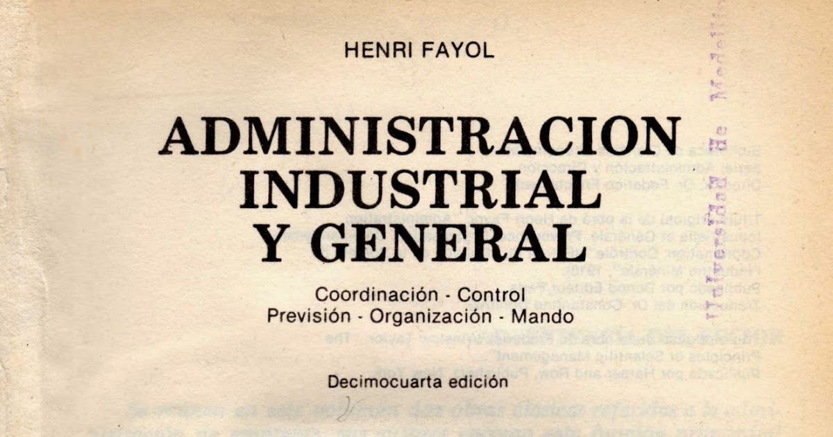 libros para descargar Gratis : Henry Fayol Administración Industrial y ...