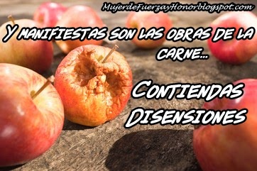 MUJER DE FUERZA Y HONOR: Contiendas, Disensiones