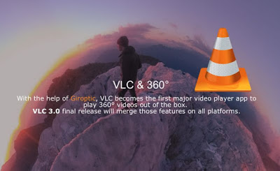 برنامج VLC360 لمشاهدة الأفلام والفيديوهات بتقنية 360 درجة بدون الحاجة إلى نظارات الواقع الإفتراضي