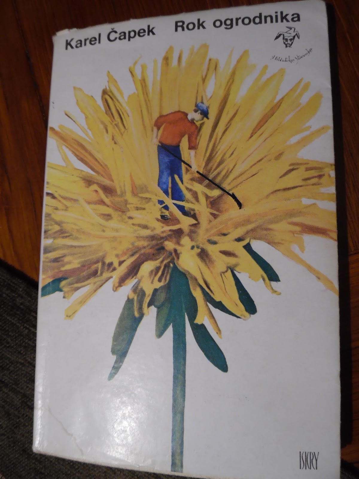 Ogród Tamaryszka: KAREL CAPEK " ROK OGRODNIKA"