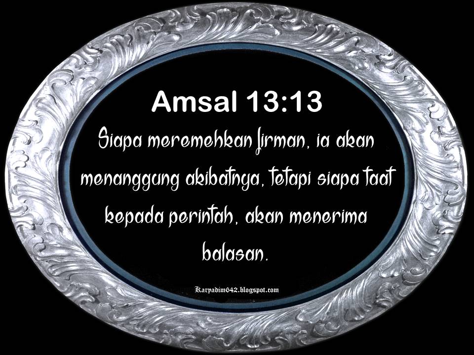 SENI MEMBENTUK GAMBAR: Amsal 13:13