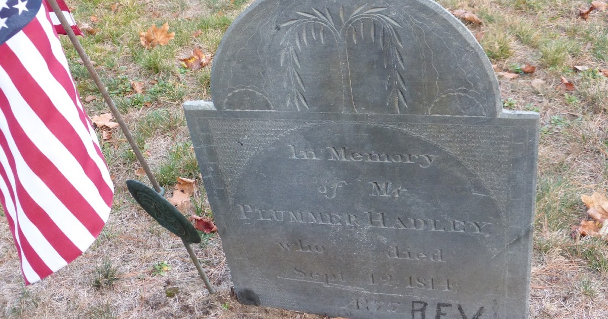 Nutfield Genealogy: Tombstone Tuesday ~ Plummer Hadley, Revolutionary ...