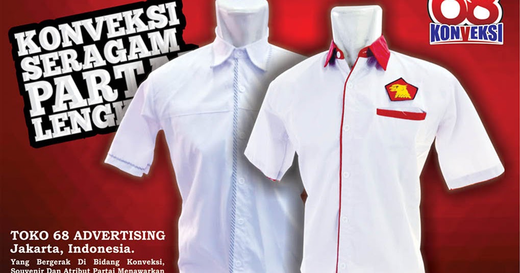 SERAGAM 68: SERAGAM PARTAI GERINDRA