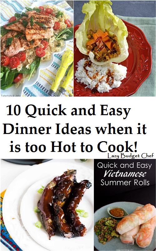10 Easy Recipes When it is too Hot to Cook