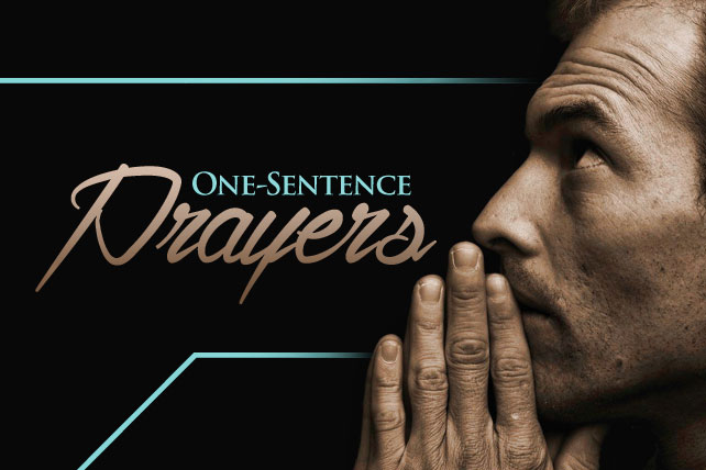 TRUSTWORTHY SAYINGS: 20 One-Sentence Prayers That Will Consistently ...