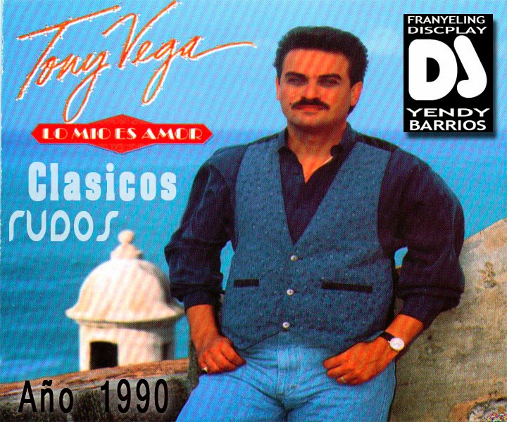 100% SALSA: TONY VEGA (Lo Mio Es Amor) 1990