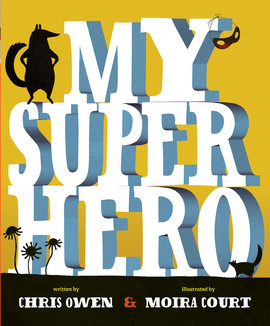 Momo celebrating time to read: My superhero by Chris Owen illustrated ...