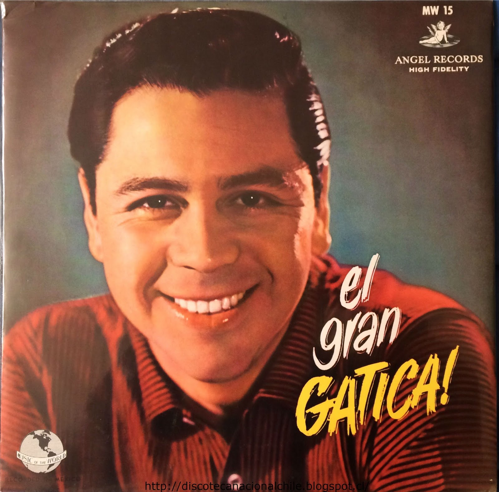 Discoteca Nacional Chile: Lucho Gatica: El Gran Gatica!. MW 15. Angel ...