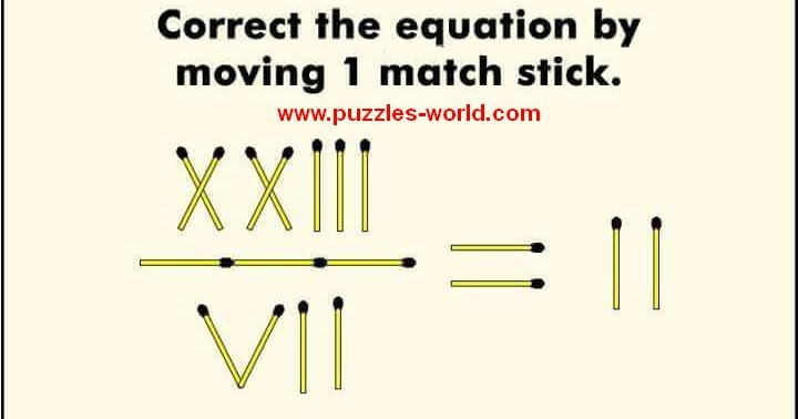 Correct the Equation by moving 1 Match Stick | Puzzles World
