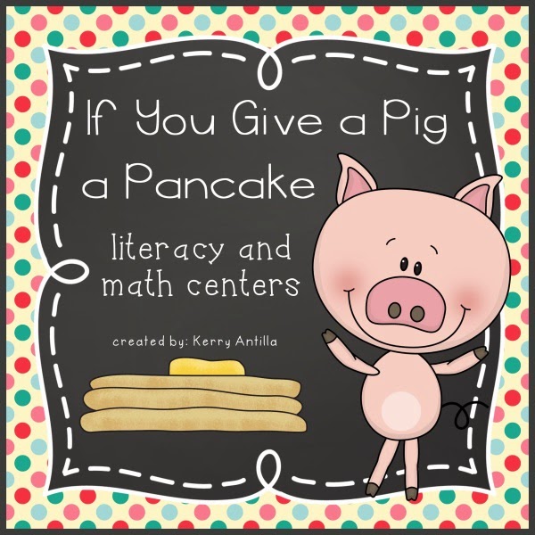 Kindergarten Kerry: If You Give a Pig a Pancake Literacy and Math ...
