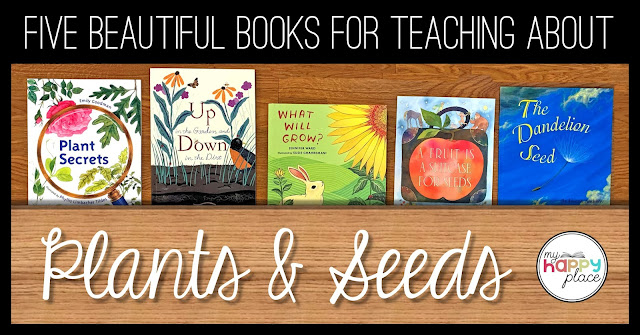 My Happy Place Teaching: Five Beautiful Books for Teaching About Plants ...