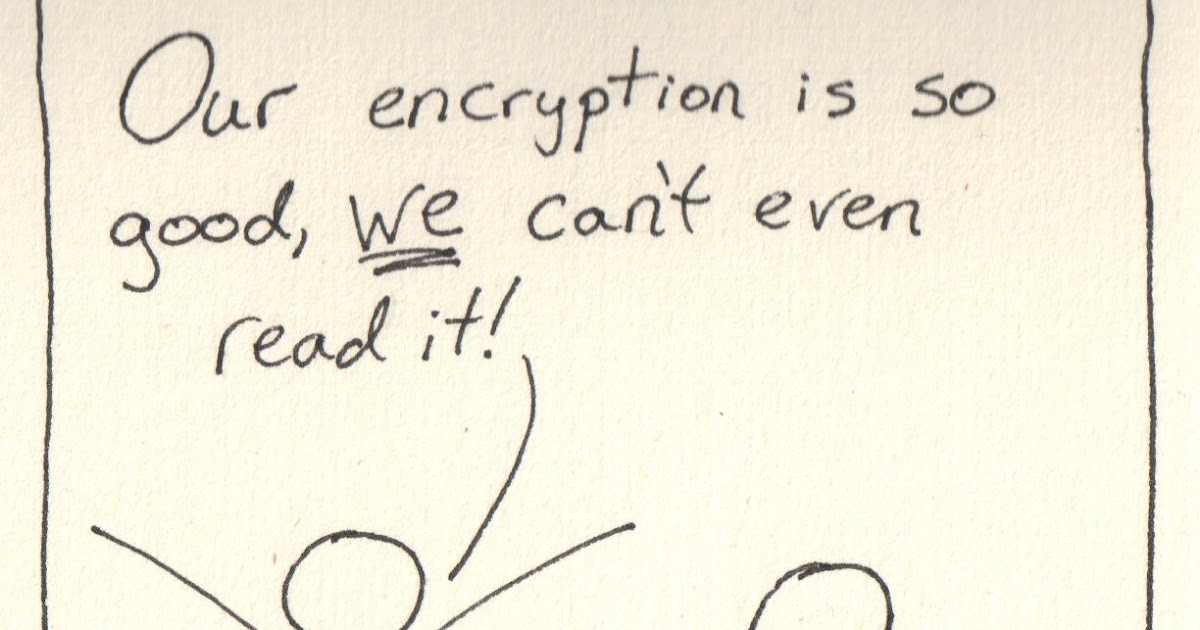 True Story: Good Encryption?