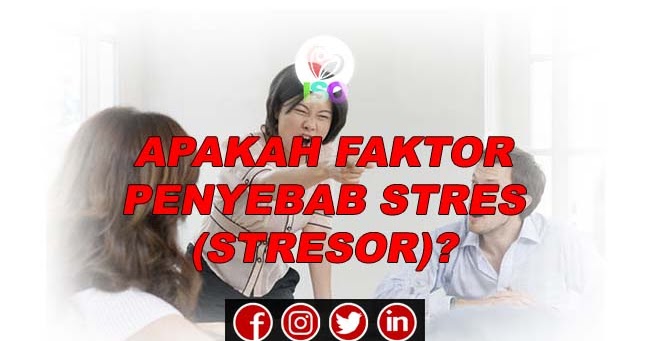 Hari Hari Sihat: FAKTOR PENYEBAB STRESS (STRESOR)