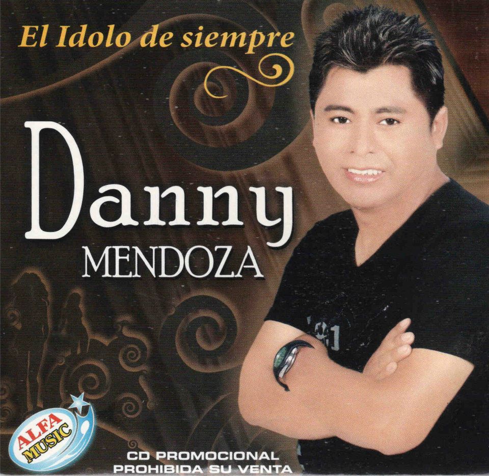 ESPECTACULOS DEL PERU 2017 PARA TODO EL MUNDO: DANNY MENDOZA EL PEQUEÑO GIGANTE DEL HUAYNO CON ...