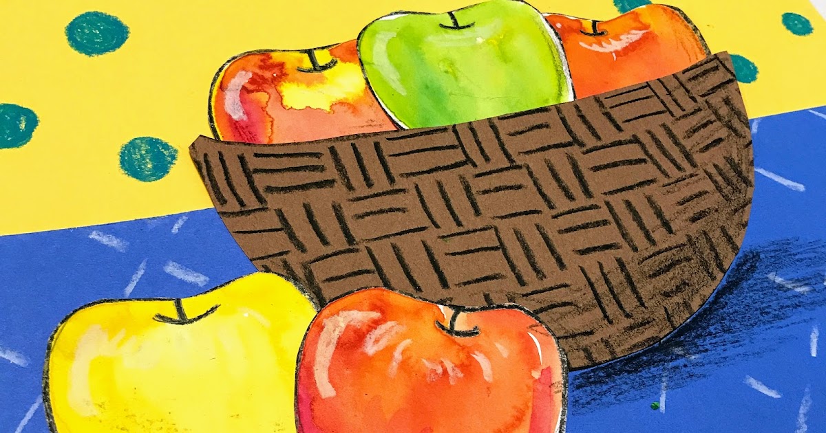 Elements of the Art Room: 1st grade Basket of Apples