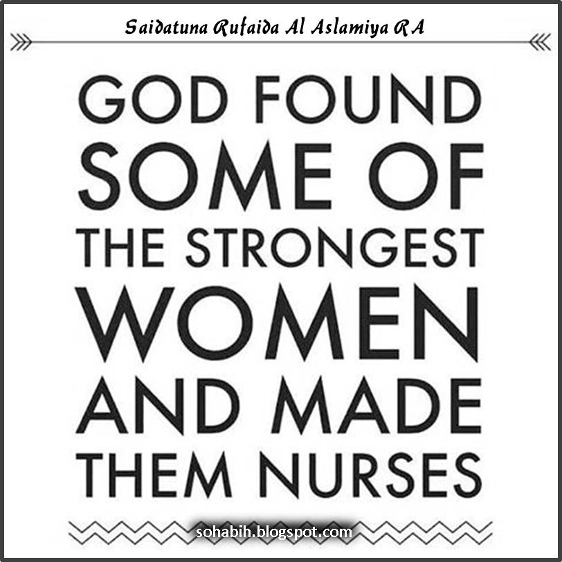 THE COMPANION: Saidatuna Rufaida Al-Aslamia RA