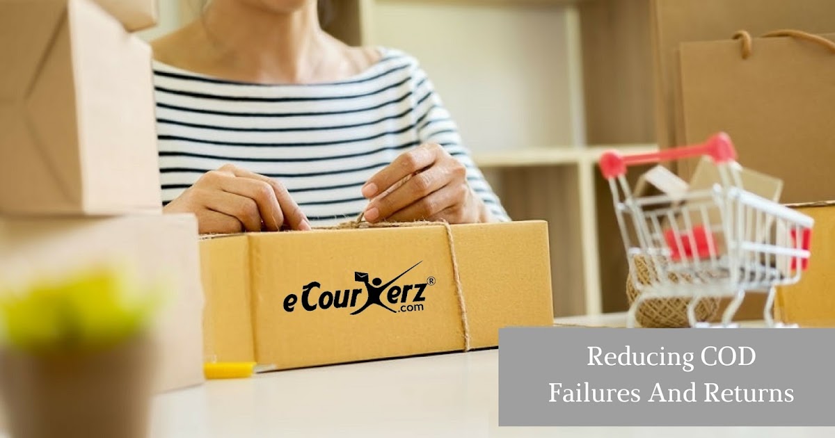 Measures To Reduce COD Failures And Returns