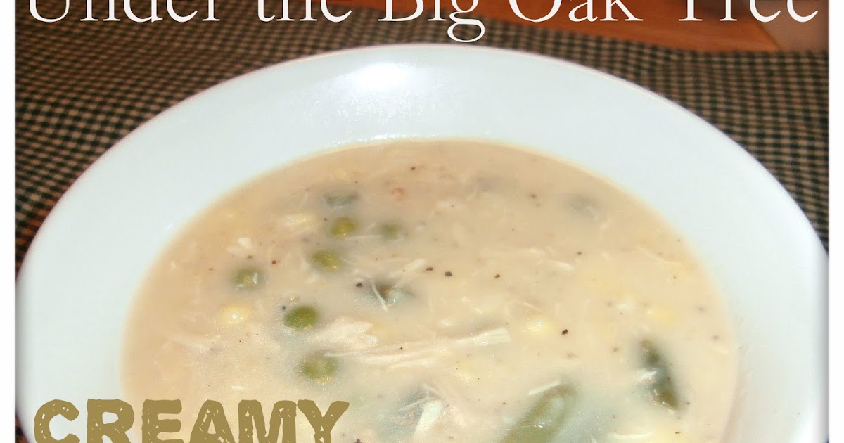 Under the Big Oak Tree: Creamy Potato Chicken Chowder