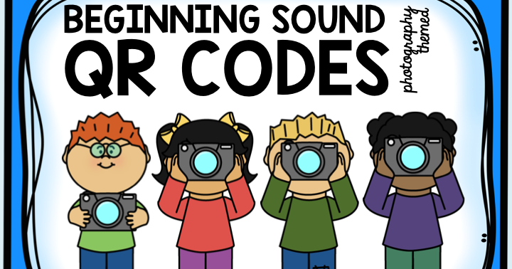 Splendor in Kinder: QR Code Beginning Sounds (Photography Themed)