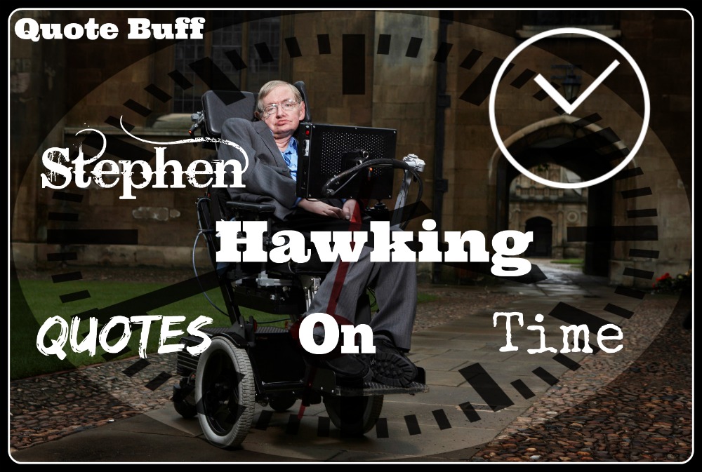 Stephen Hawking Quotes On Time